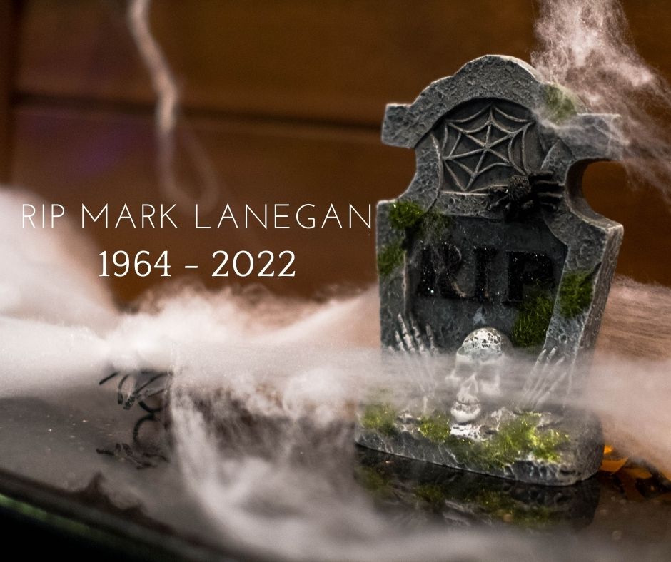 RIP Mark William Lanegan. – Vinylestimes Classic Rock Radio 2025