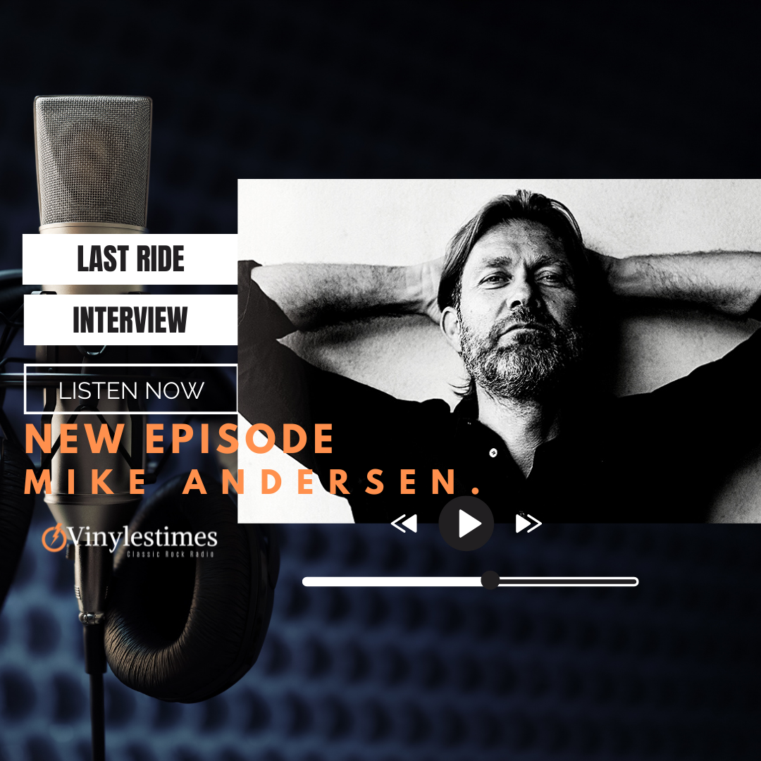 Last Ride – Interview avec Mike Andersen. – Vinylestimes Classic Rock ...