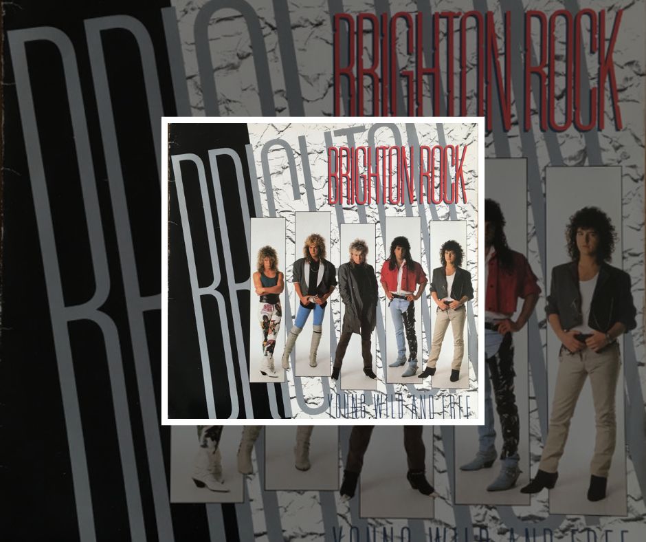👉 [Chronique] – Brighton Rock – Young, Wild and Free (1986) by Denis ...