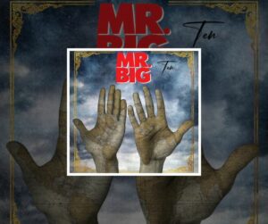 🔵 Mr BIG est de retour avec « Ten ». Ecoutez « »Up On You » ». 🔵 ...