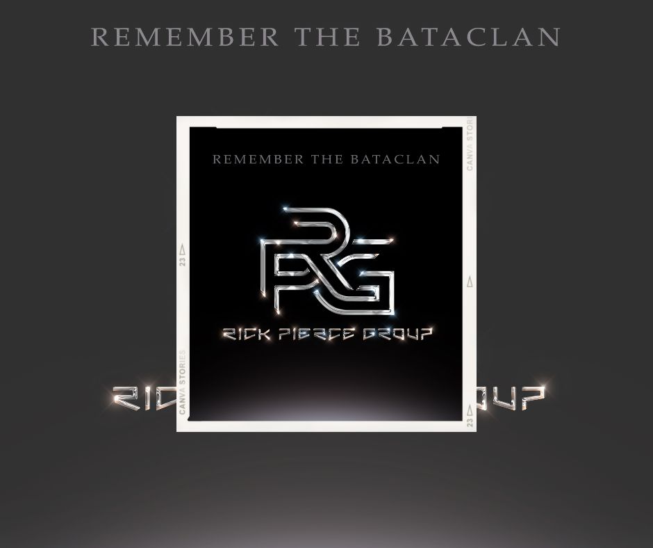 Rick Pierce Group (RPG) nouveau single ‘Remember the Bataclan ...