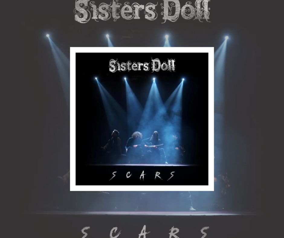 🔵 [CHRONIQUE] – Sisters Doll – Scar (2025) by Marin. 🔵 – Vinylestimes Classic Rock Radio 2025.