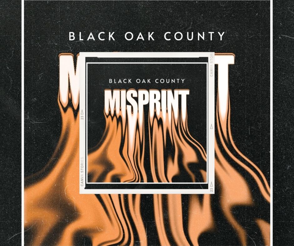 🔵 Black Oak County – Nouvel Album « Misprint ». 🔵 – Vinylestimes ...